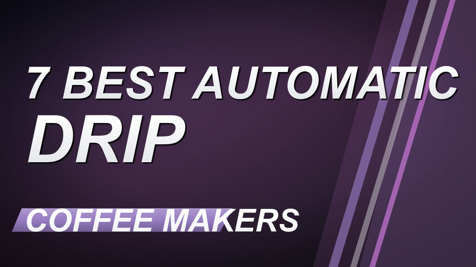 7 Best Automatic Drip Coffee Makers for 2026 - Coffee Explored